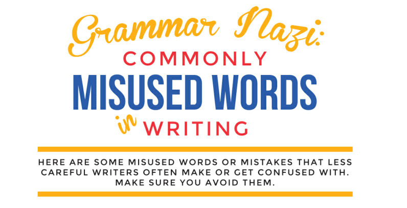 Grammar Nazi: Commonly Misused Words in Writing - StudyPK Grammar Nazi: Commonly Misused Words in Writing - StudyPK